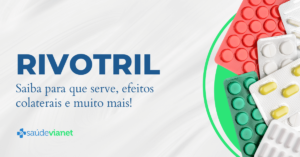 Rivotril: para que serve, efeitos colaterais e muito mais - Blog Saúde ...