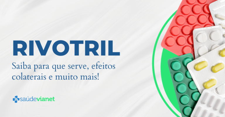 Rivotril: para que serve, efeitos colaterais e muito mais - Blog Saúde ...