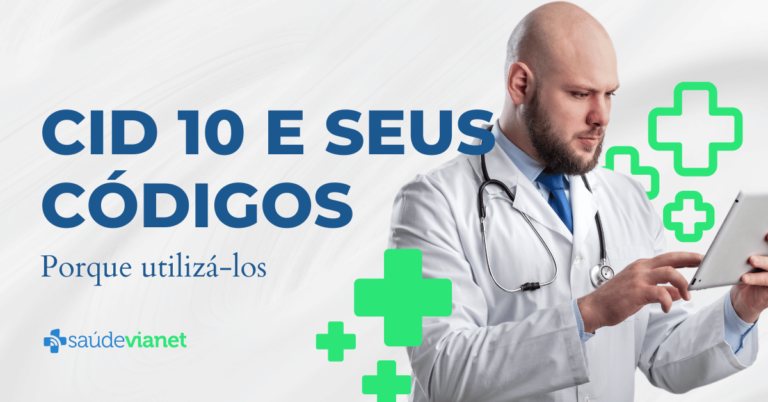 CID 10 e seus códigos - Porque utilizá-los - Blog Saúde Vianet